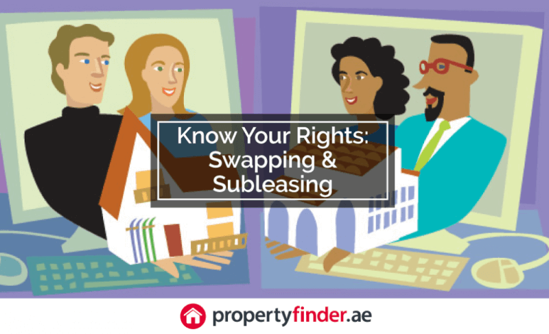 Swapping and subleasing: yes or no? - Property Finder Blog UAE